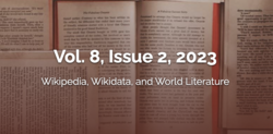 Publication: "Wikipedia, Wikidata, and World Literature", a special ...